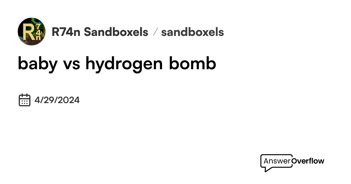 baby vs hydrogen bomb - 🚨 R74n / Sandboxels