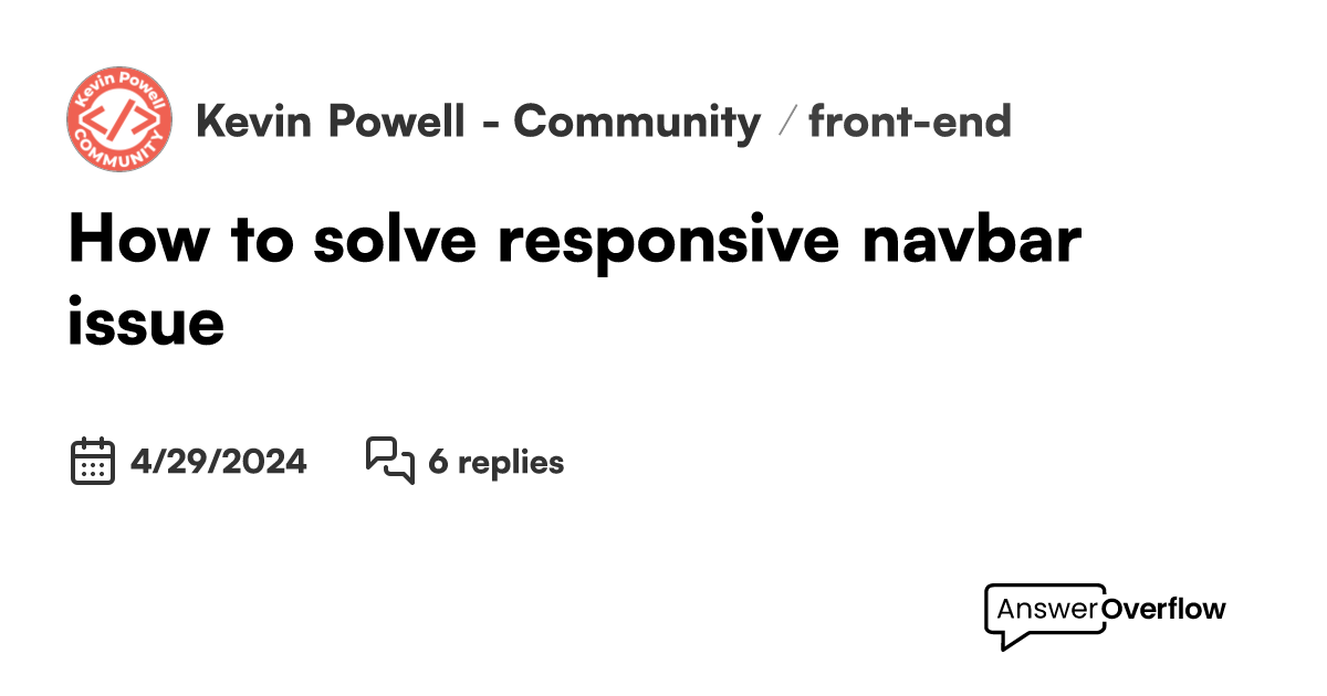 How to solve responsive navbar issue - Kevin Powell - Community