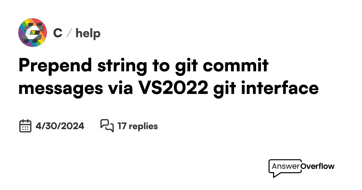 Prepend string to git commit messages via VS2022 git interface? - C#