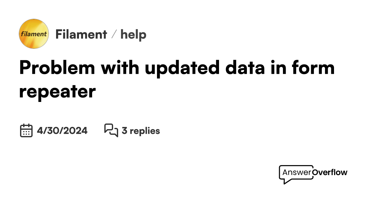 Problem With Updated Data In Form Repeater Filament