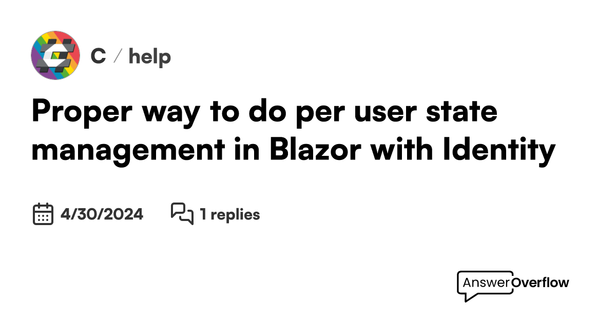 Proper way to do per user state management in Blazor with Identity - C#