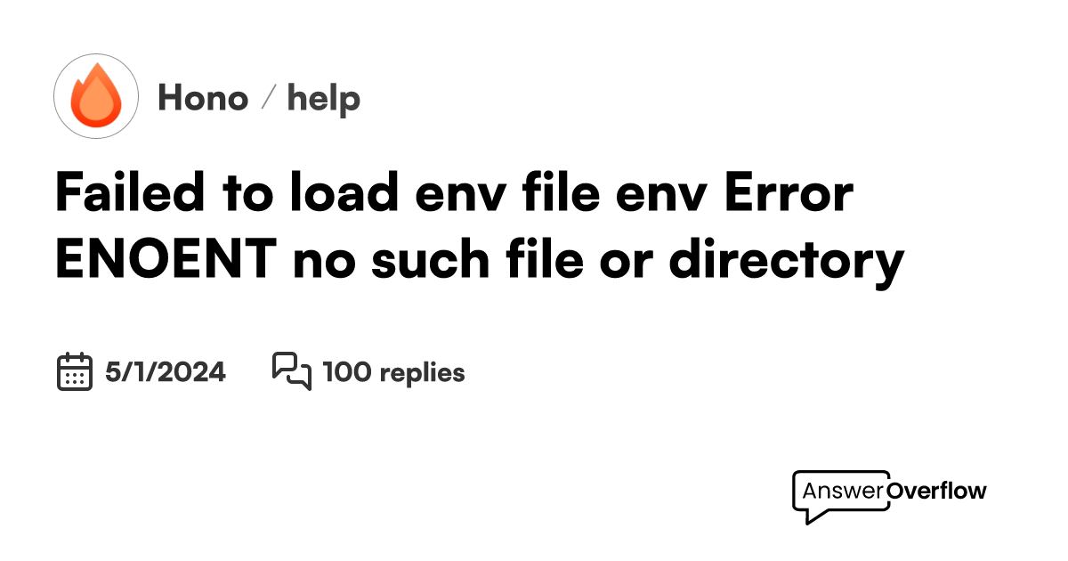 Failed To Load Env File Env Error Enoent No Such File Or