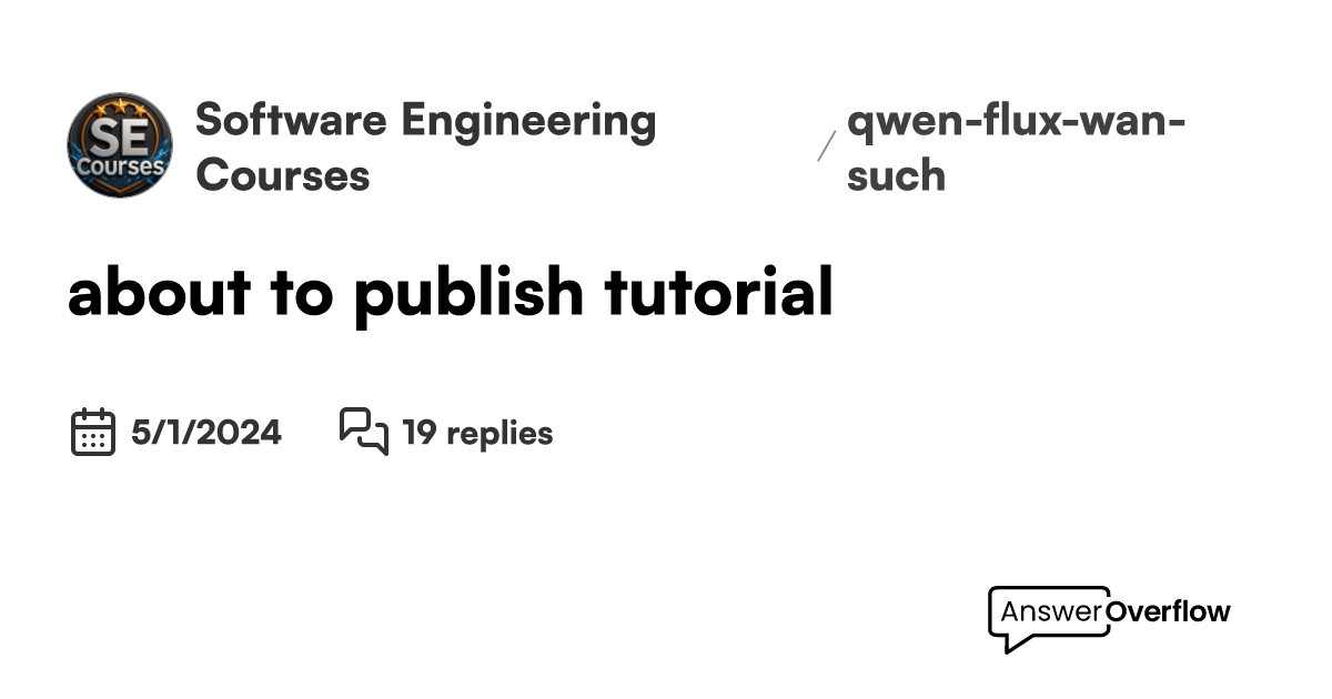 about to publish tutorial - Software Engineering Courses (SECourses)