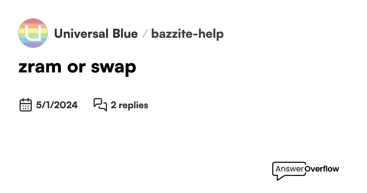 zram or swap - Universal Blue