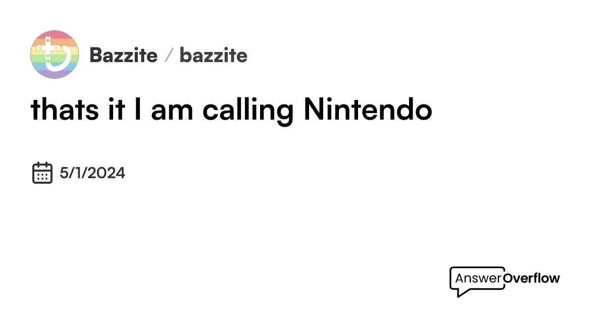 that's it I am calling Nintendo - Universal Blue