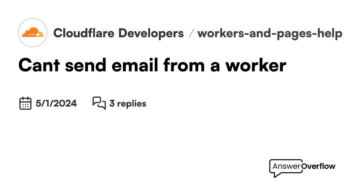 Can't send email from a worker. - Cloudflare Developers