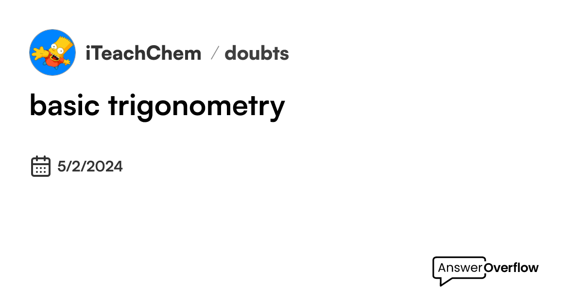 basic trigonometry - iTeachChem