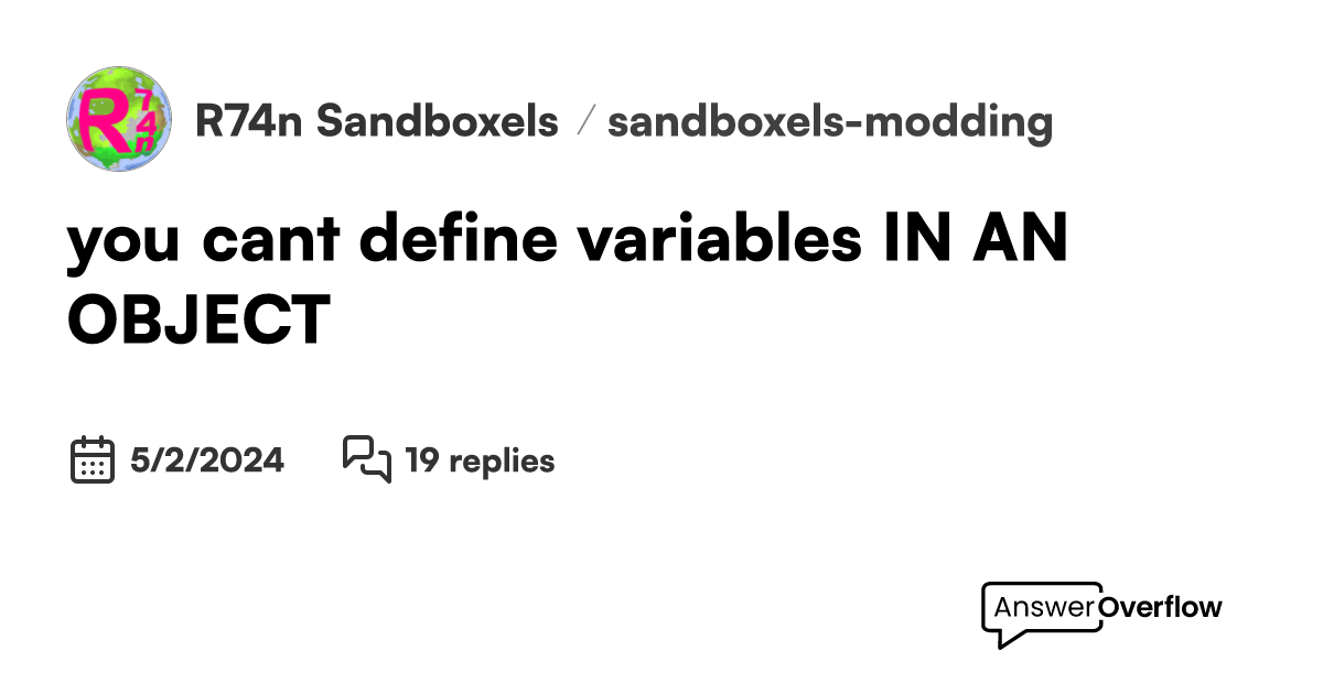 you cant define variables IN AN OBJECT - 🚨 R74n / Sandboxels