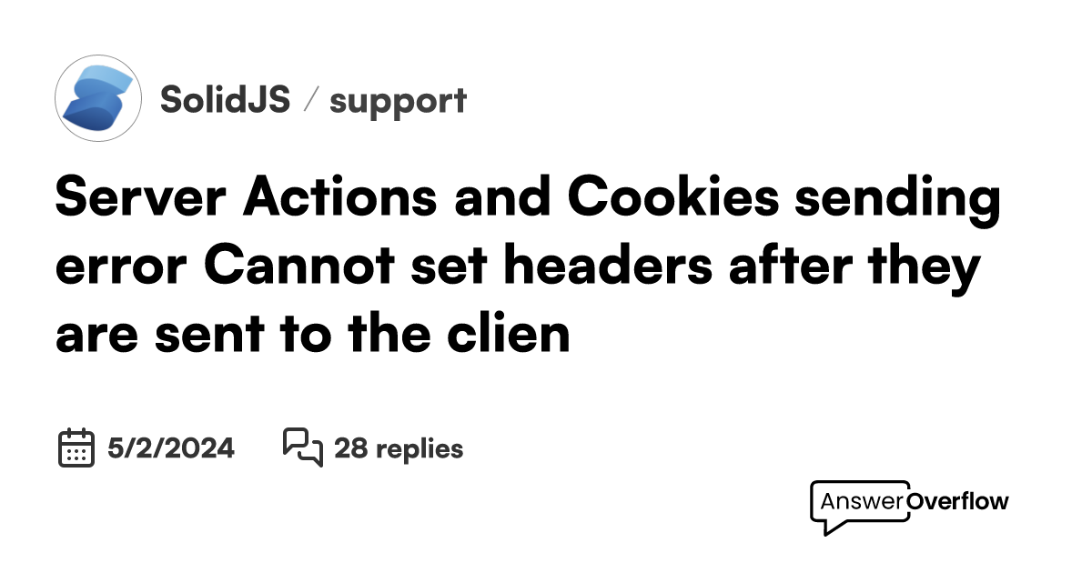 Server Actions And Cookies Sending Error Cannot Set Headers After They Are Sent To The Clien