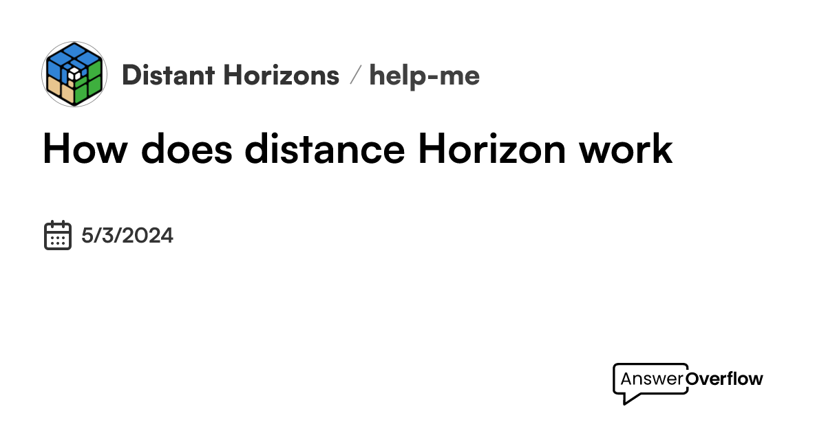How does distance Horizon work? - Distant Horizons