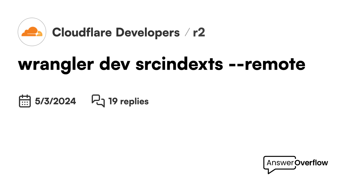 `wrangler dev src/index.ts --remote` - Cloudflare Developers