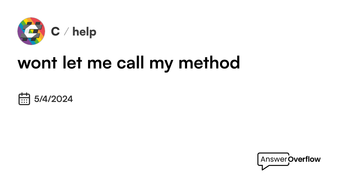 wont let me call my method - C#