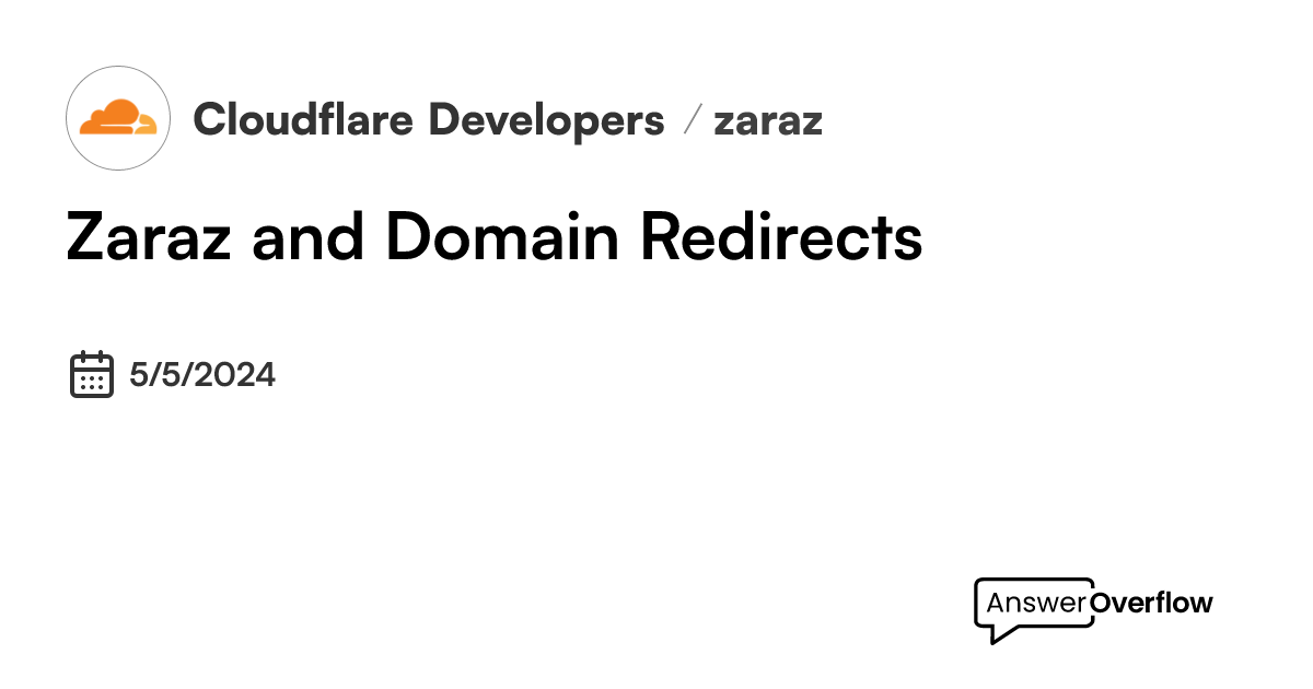Zaraz and Domain Redirects - Cloudflare Developers