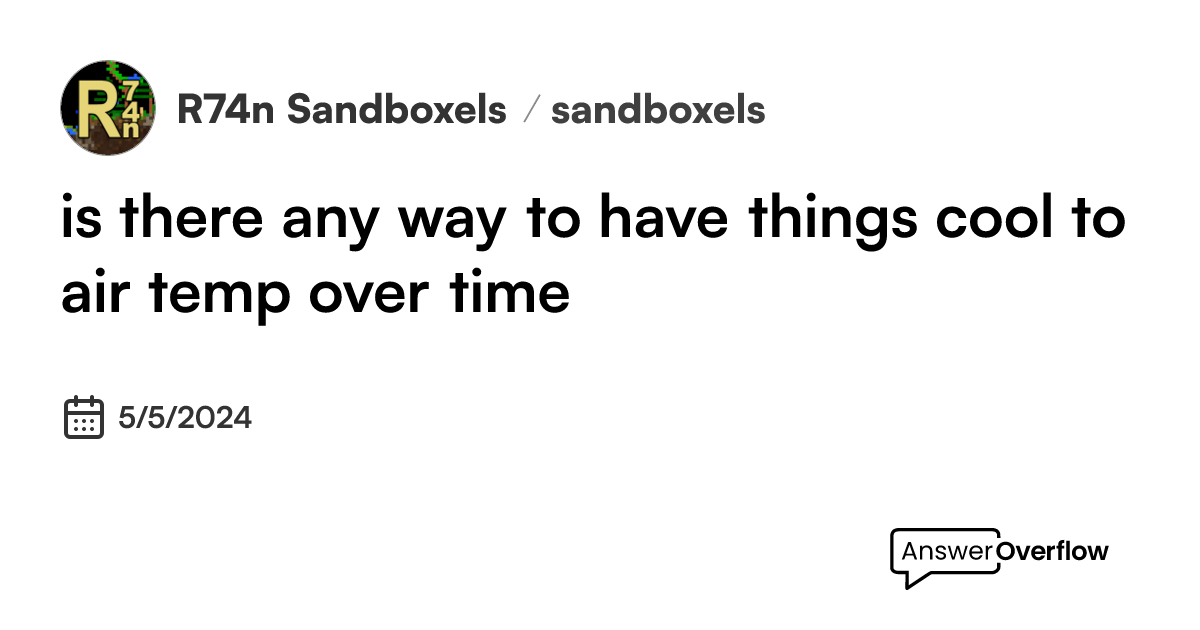 is there any way to have things cool to air temp over time - 🚨 R74n ...