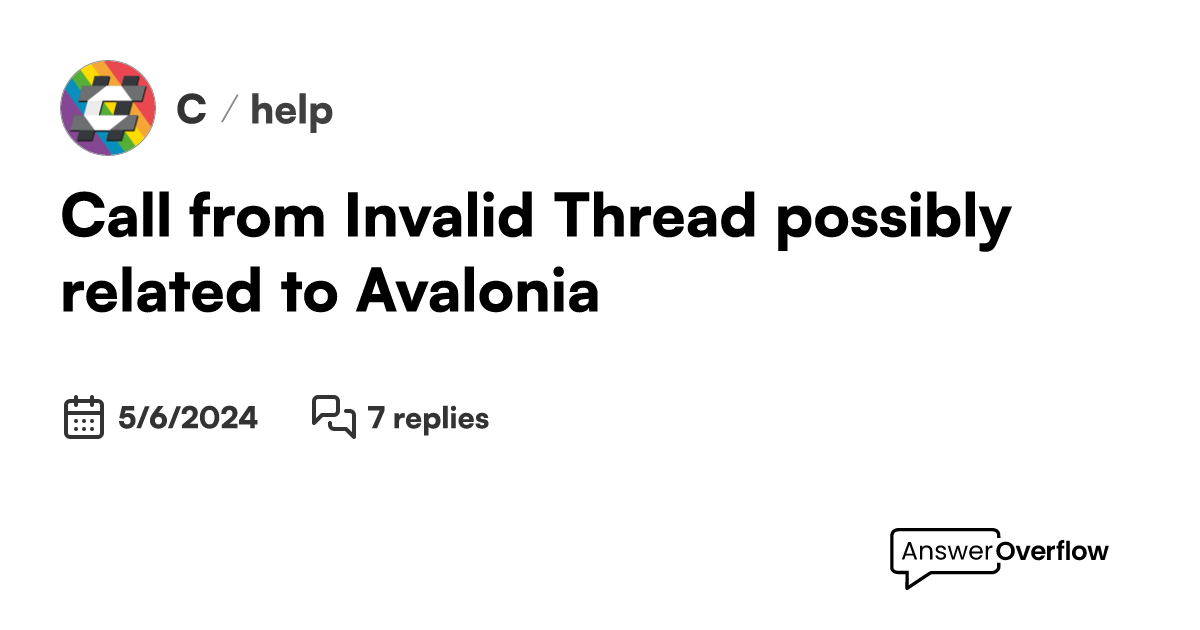 Call from Invalid Thread possibly related to Avalonia - C#