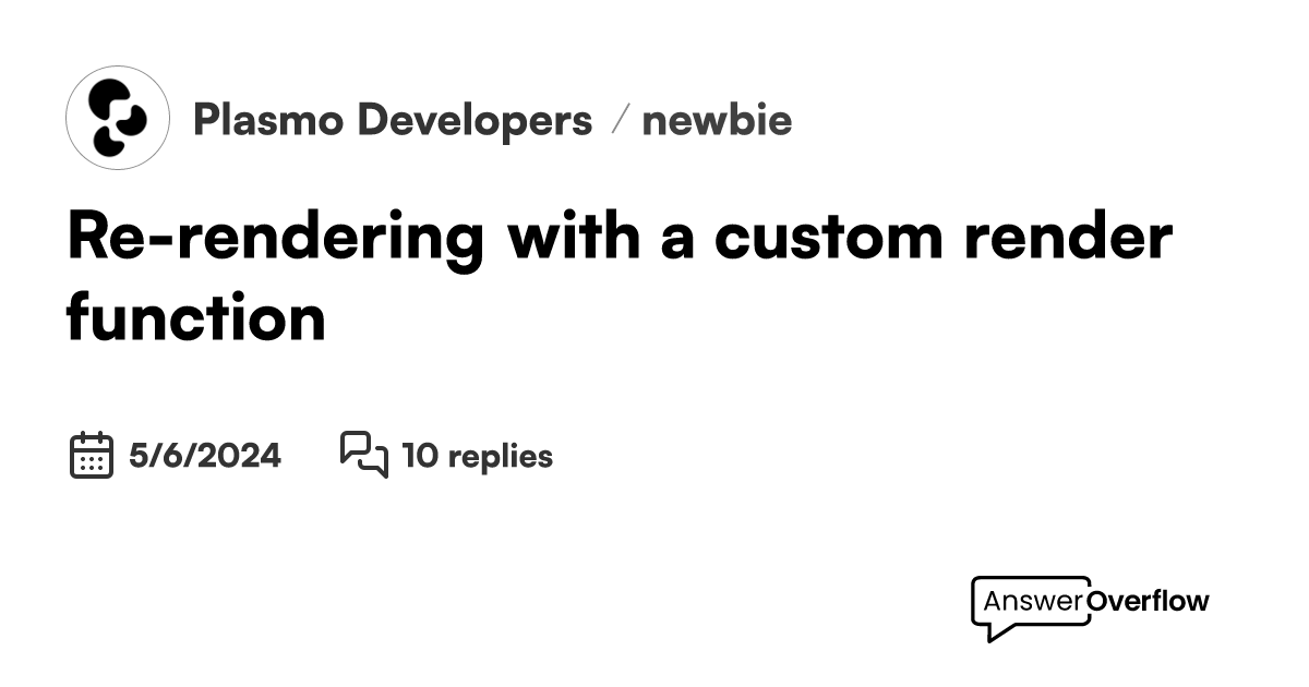 Re-rendering with a custom render function - 🧩 Plasmo Developers