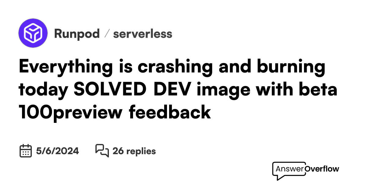 Everything is crashing and burning today [SOLVED] + DEV image with beta 1.0.0preview feedback ...