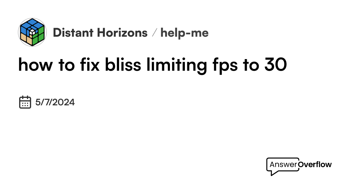 how to fix bliss limiting fps to 30 - Distant Horizons