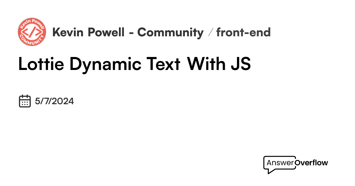Lottie Dynamic Text With JS? - Kevin Powell - Community