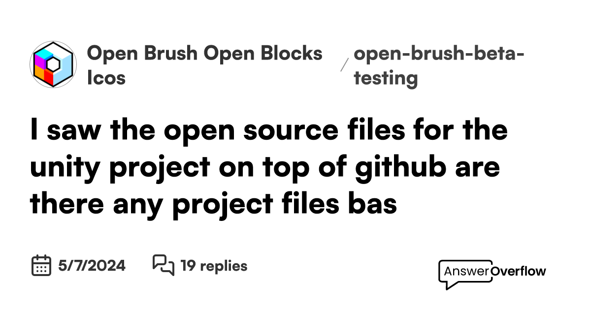 I saw the open source files for the unity project on top of github, are there any project files ...