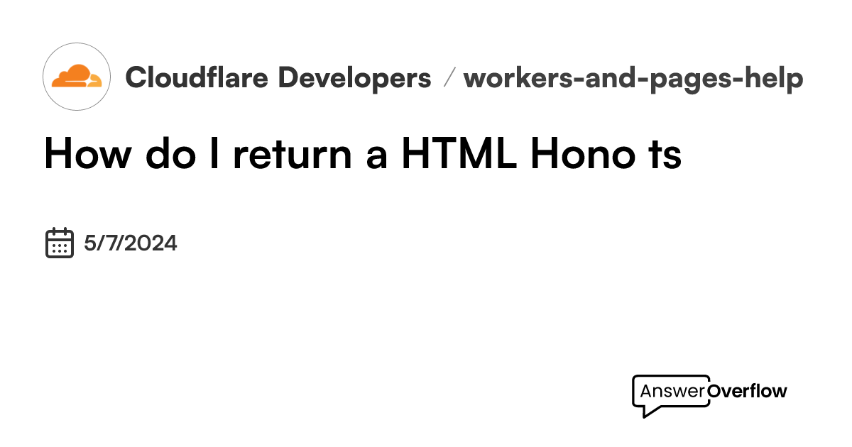How do I return a HTML? Hono ts - Cloudflare Developers