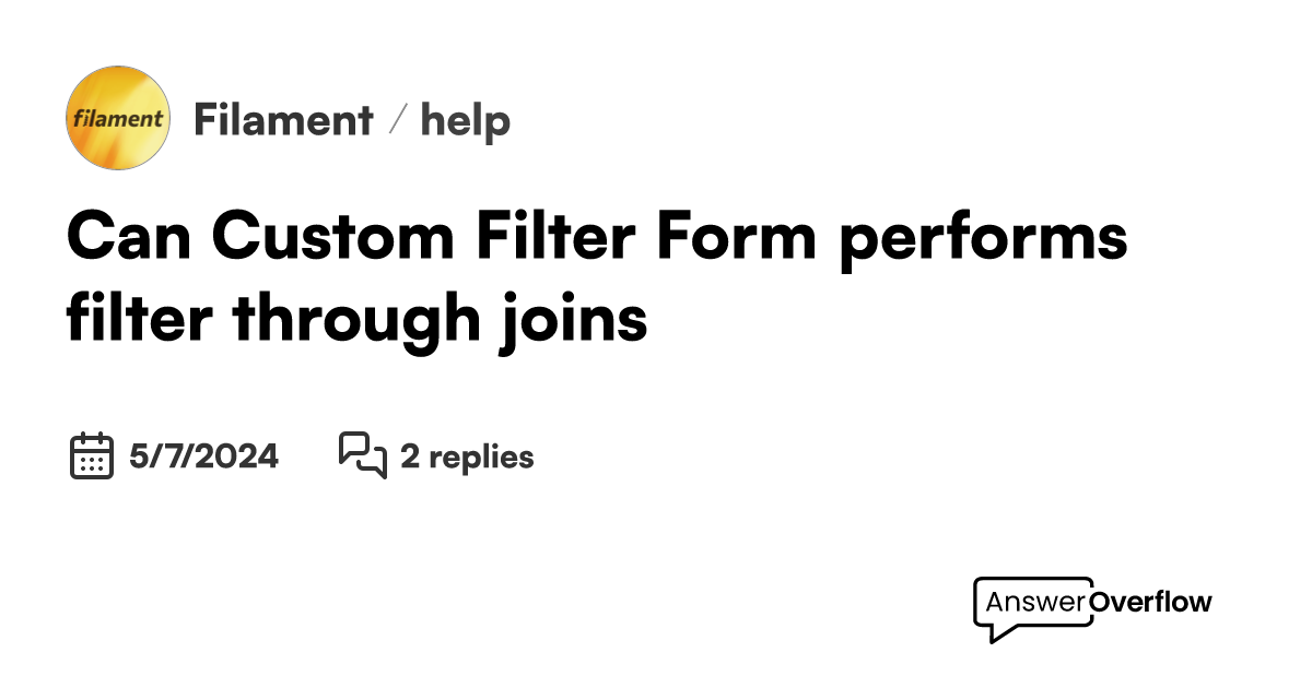 Can Custom Filter Form performs filter through joins? - Filament