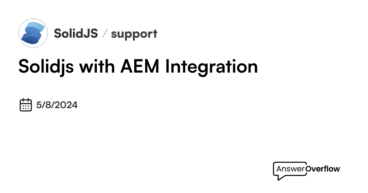Solidjs with AEM Integration - SolidJS