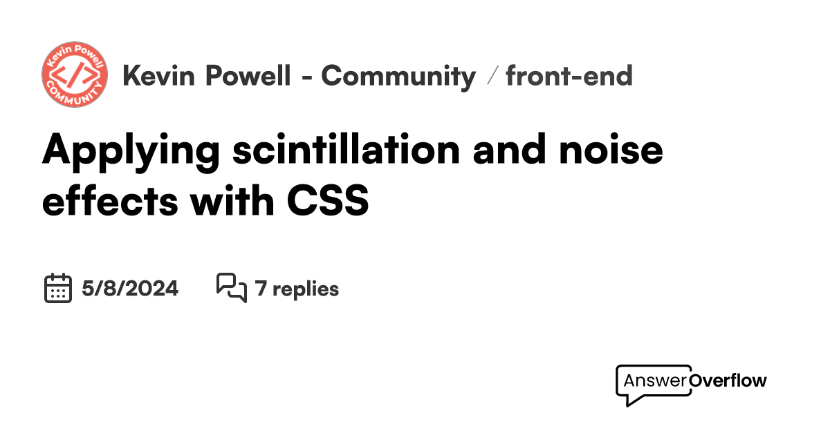 Applying scintillation and noise effects, with CSS - Kevin Powell - Community