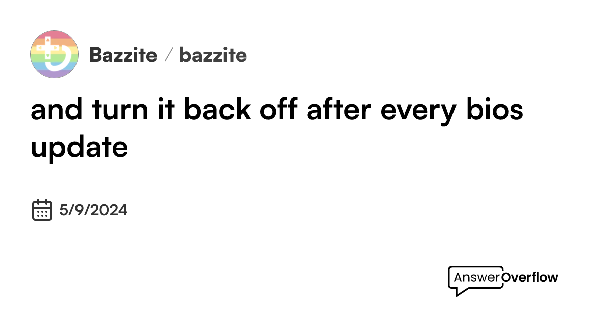 and turn it back off after every bios update - Universal Blue