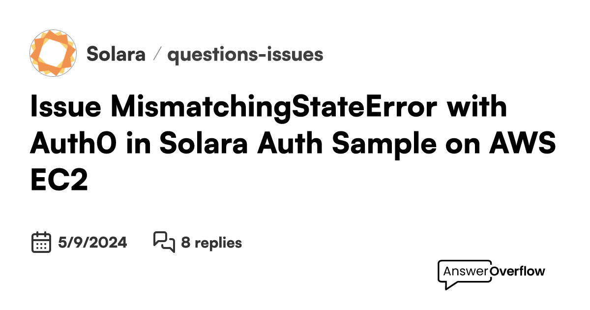 Issue. MismatchingStateError with Auth0 in Solara Auth Sample on AWS EC2 - Solara