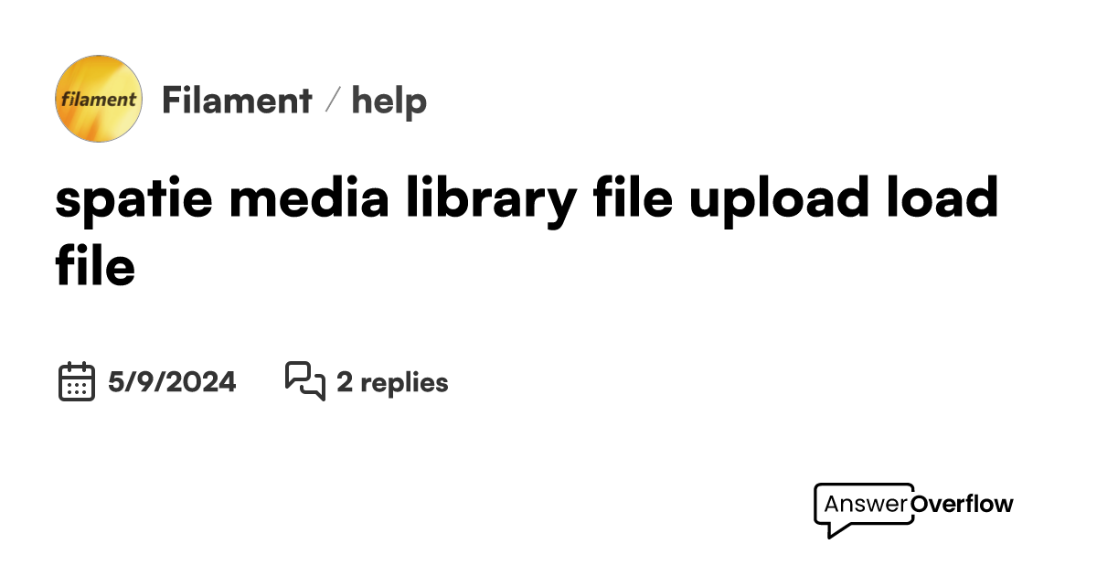 spatie media library file upload load file - Filament