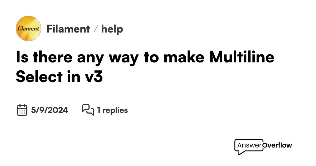 Is There Any Way To Make Multiline Select In V3 Filament 