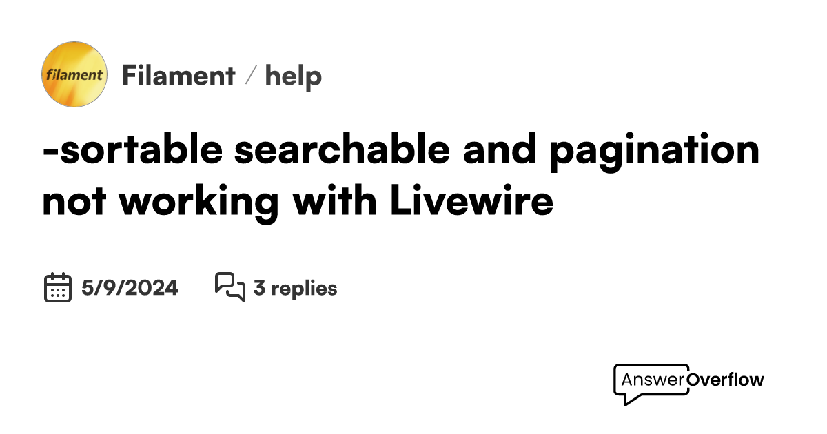 ->sortable(), searchable(), and pagination not working with Livewire - Filament