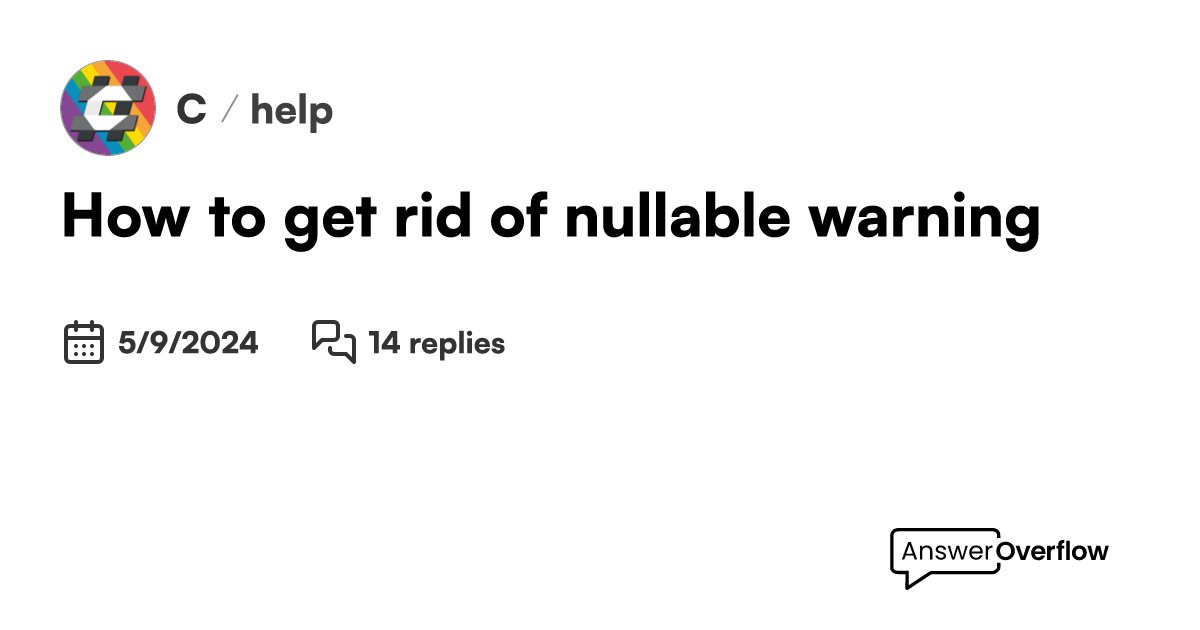How to get rid of nullable warning? - C#