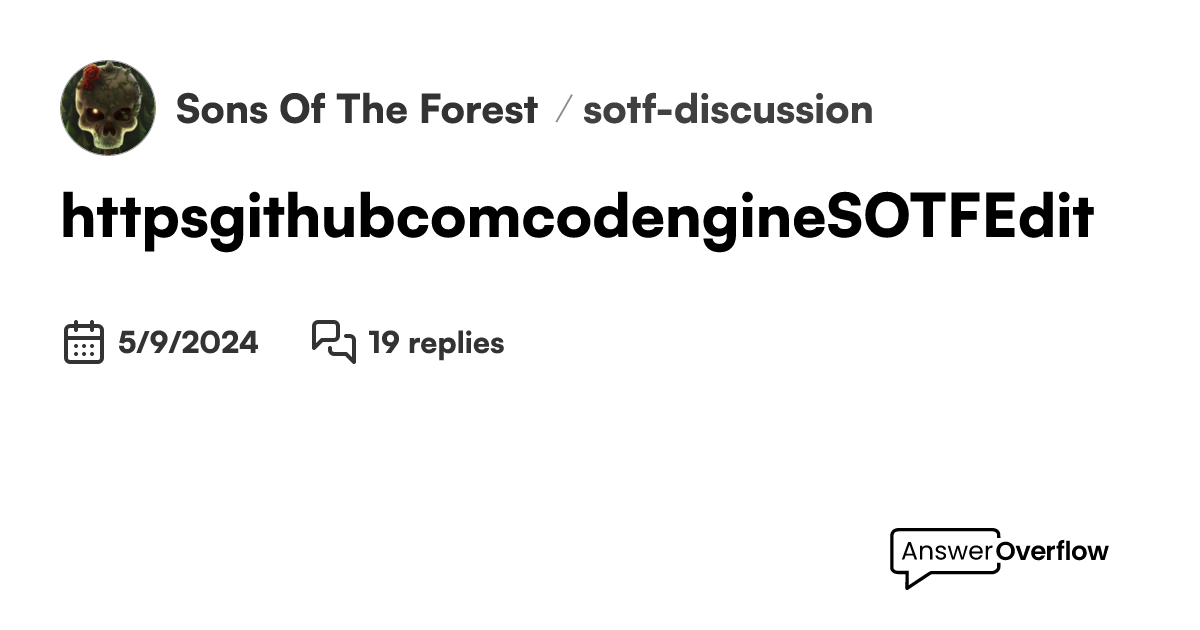 https://github.com/codengine/SOTFEdit - Sons Of | The Forest