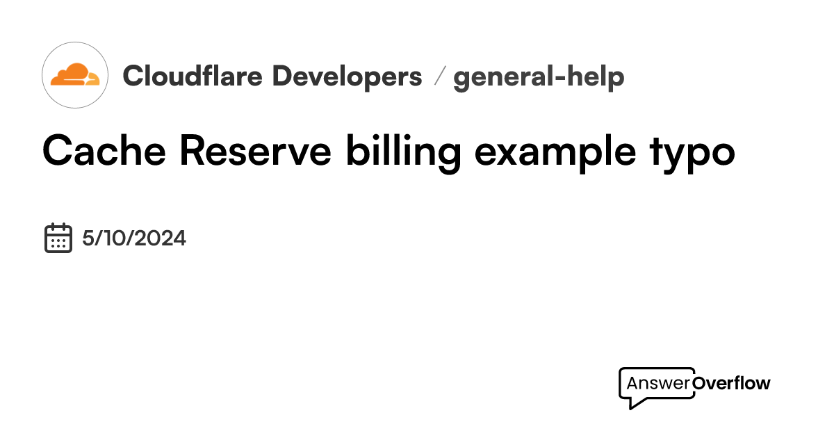 Cache Reserve billing example typo? - Cloudflare Developers