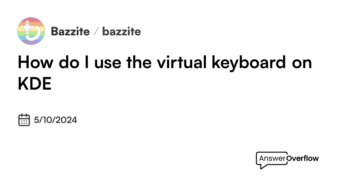 How do I use the virtual keyboard on KDE - Universal Blue