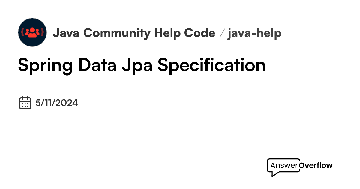 Spring Data Jpa Specification - Java Community | Help. Code. Learn.
