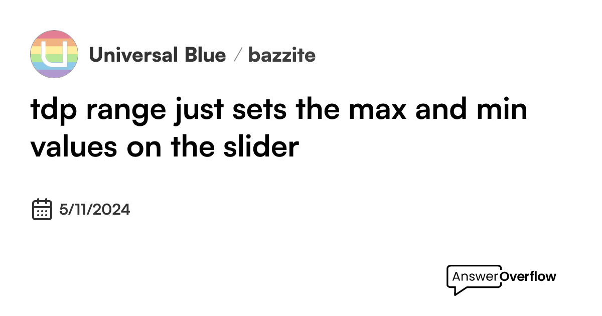 tdp range just sets the max and min values on the slider - Universal Blue