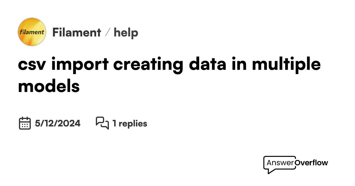 Csv Import Creating Data In Multiple Models Filament