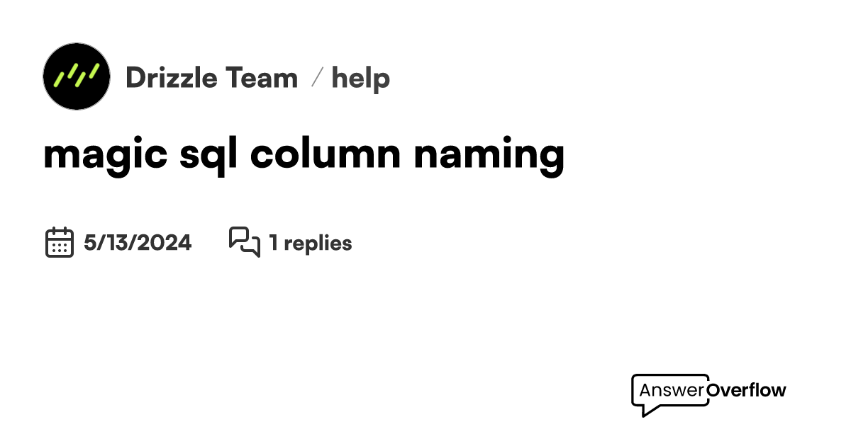 magic sql column naming - Drizzle Team