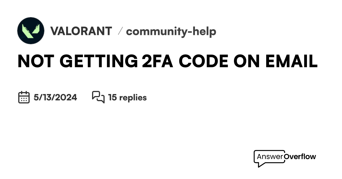 NOT GETTING 2FA CODE ON EMAIL - VALORANT