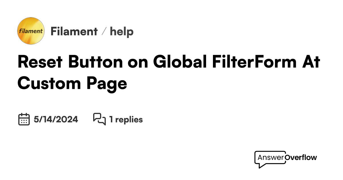 Reset Button on Global FilterForm At Custom Page - Filament