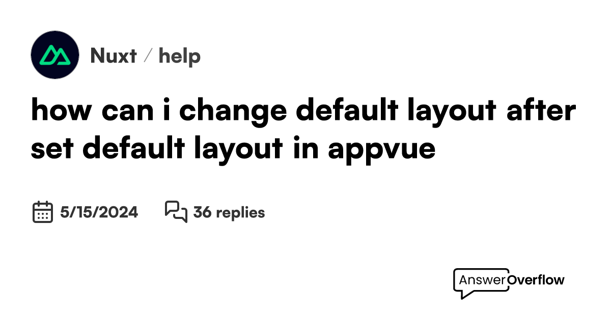 how can i change default layout after set default layout in app.vue? - Nuxt