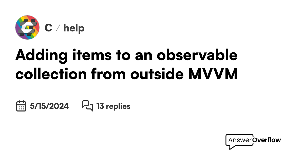 Adding items to an observable collection from 'outside' (MVVM) - C#