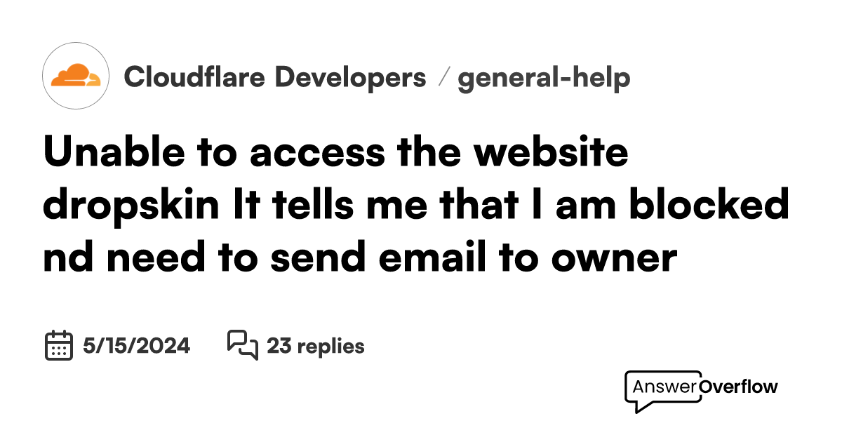 Unable to access the website drop.skin. It tells me that I am blocked nd need to send email to ...
