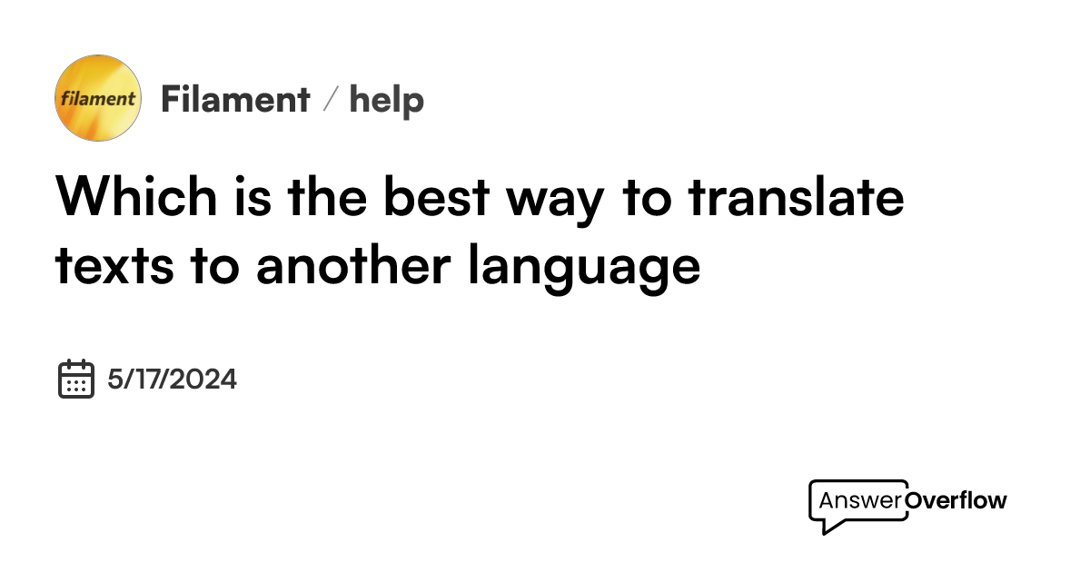 Which is the best way to translate texts to another language? - Filament