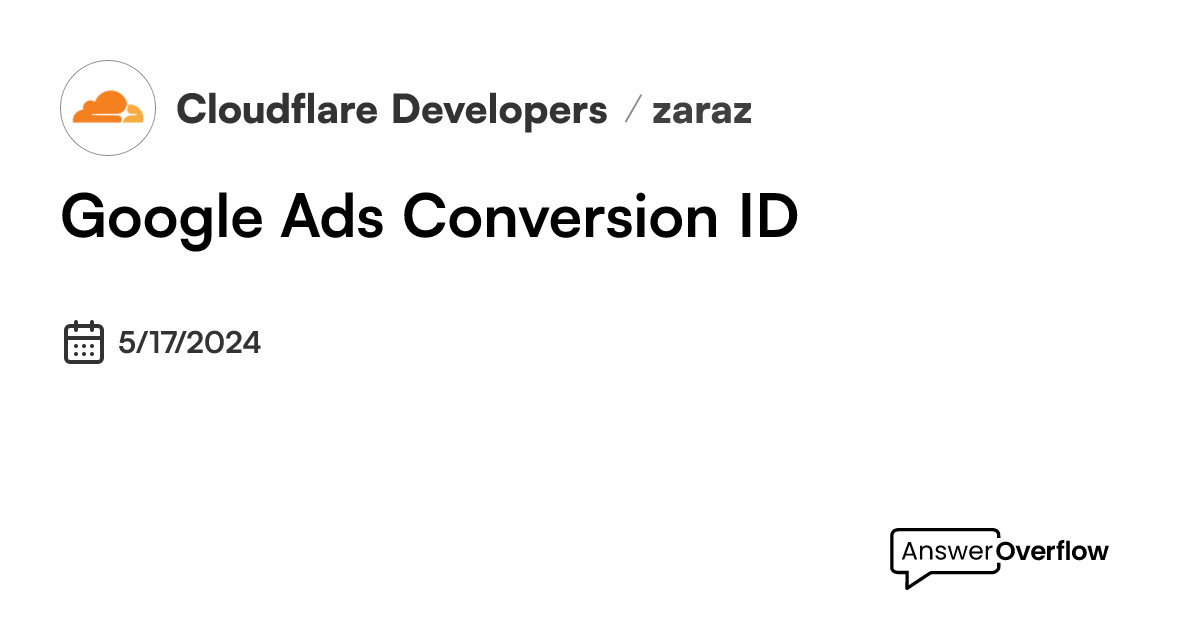 Google Ads Conversion ID - Cloudflare Developers