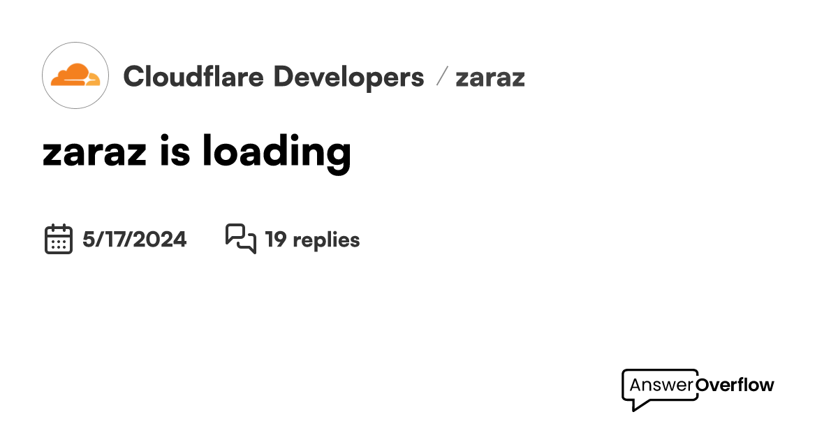 zaraz is loading - Cloudflare Developers