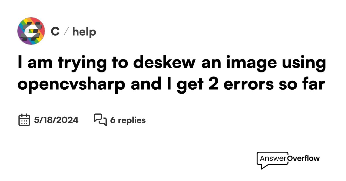 I Am Trying To Deskew An Image Using Opencvsharp And I Get 2 Errors So Far C